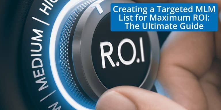 Targeted MLM List Building: Best Practices for ROI